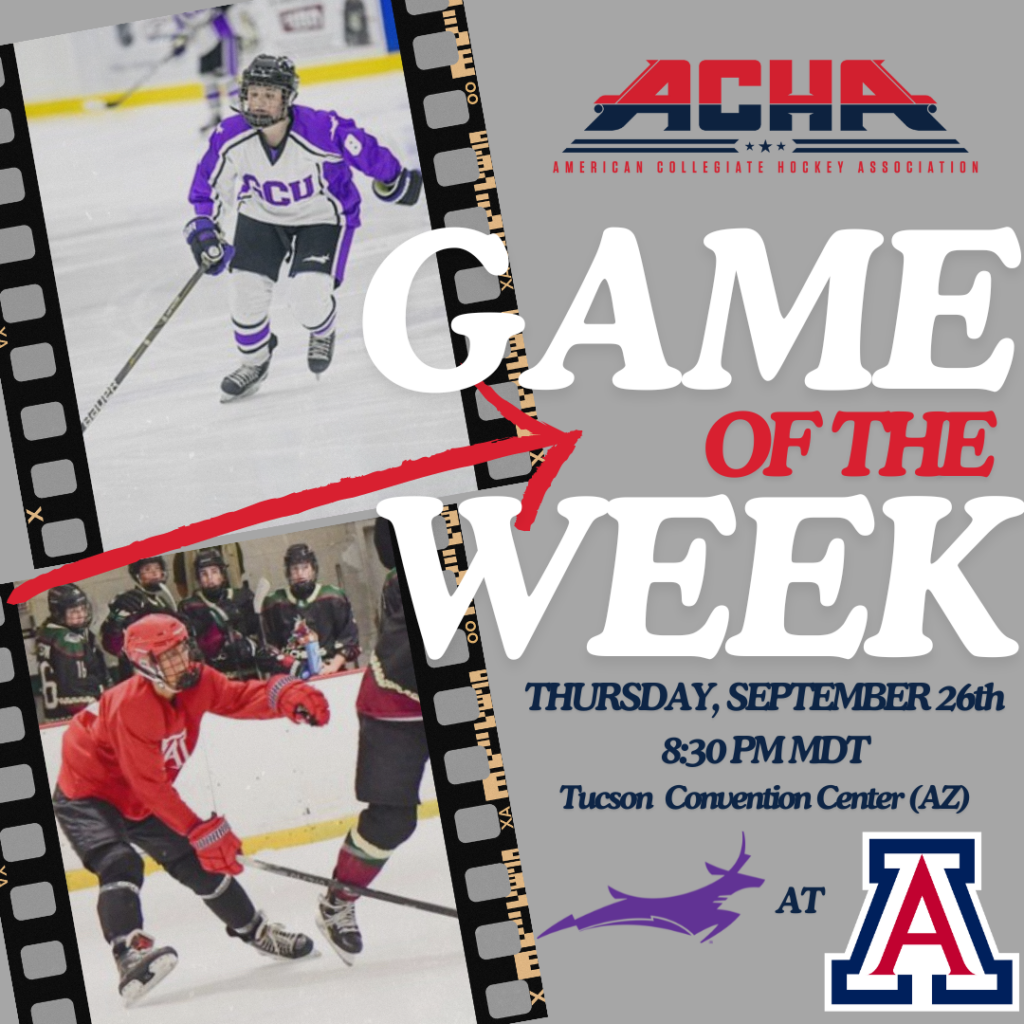 University of Arizona makes their ACHA W1 Debut in Game of the Week vs ...